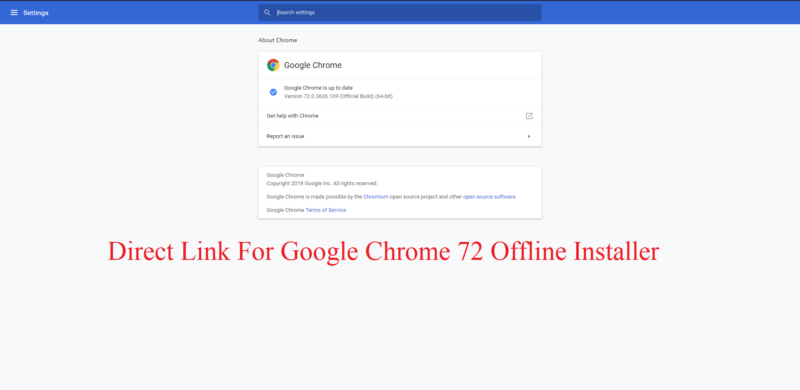 Direct Link For Google Chrome 72 Offline Installer - Technoresult