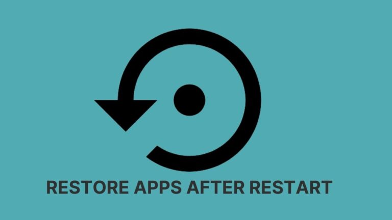 How to Restore Apps after Restart in Windows 11? - Technoresult