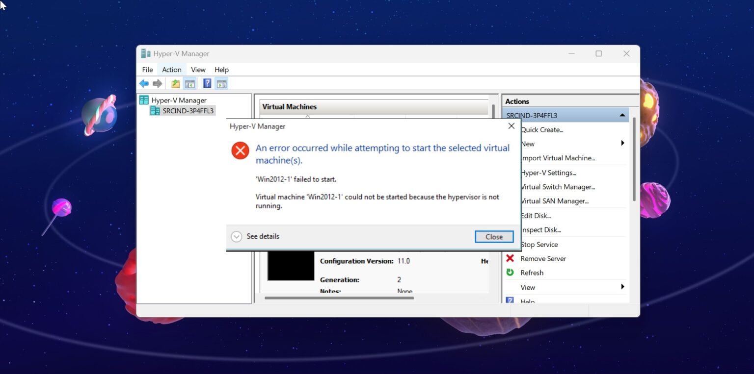 Fix Virtual machine could not be started because the hypervisor is not running - Technoresult
